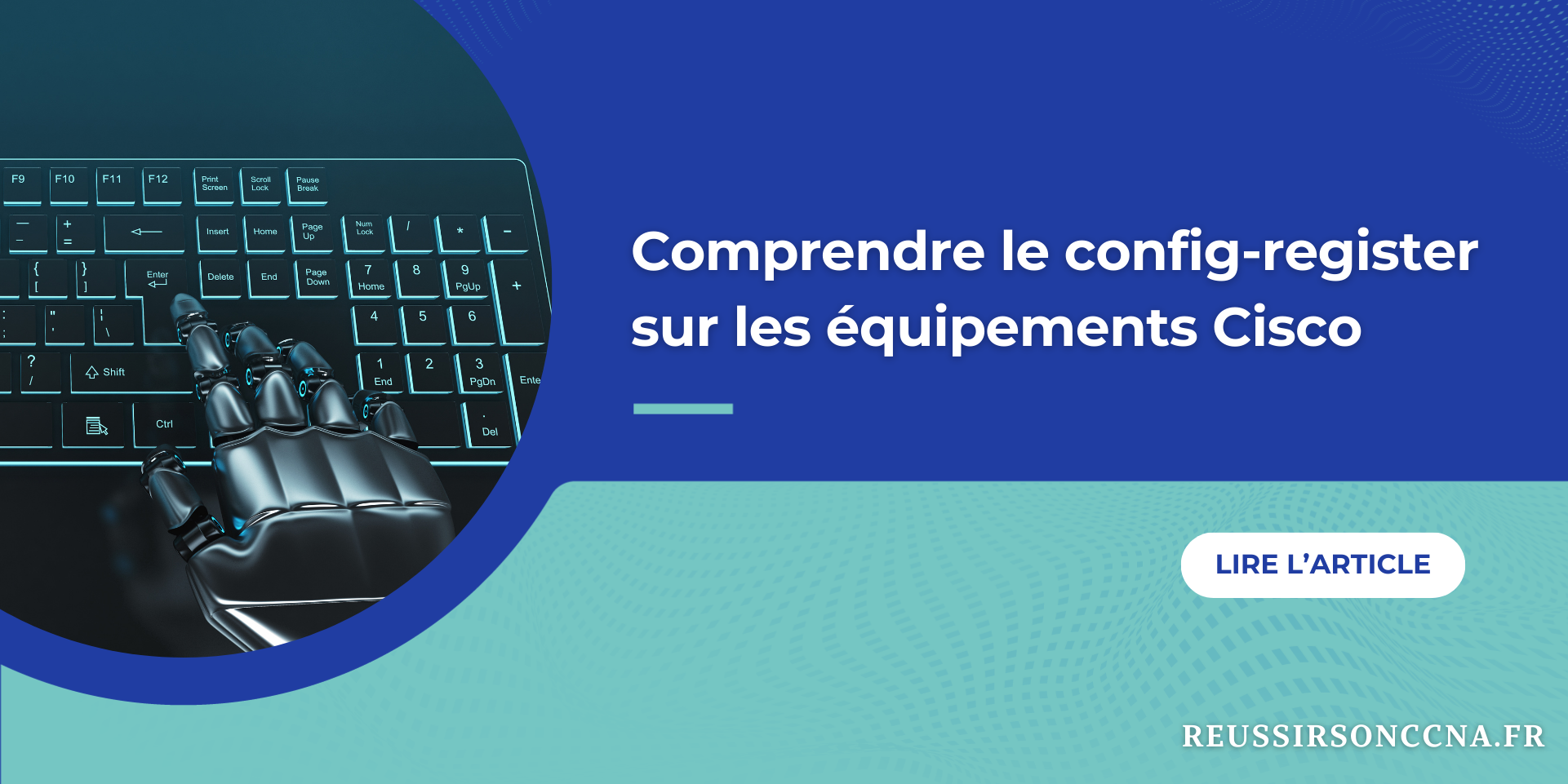 Comprendre le config-register sur les équipements Cisco – Réussir son CCNA
